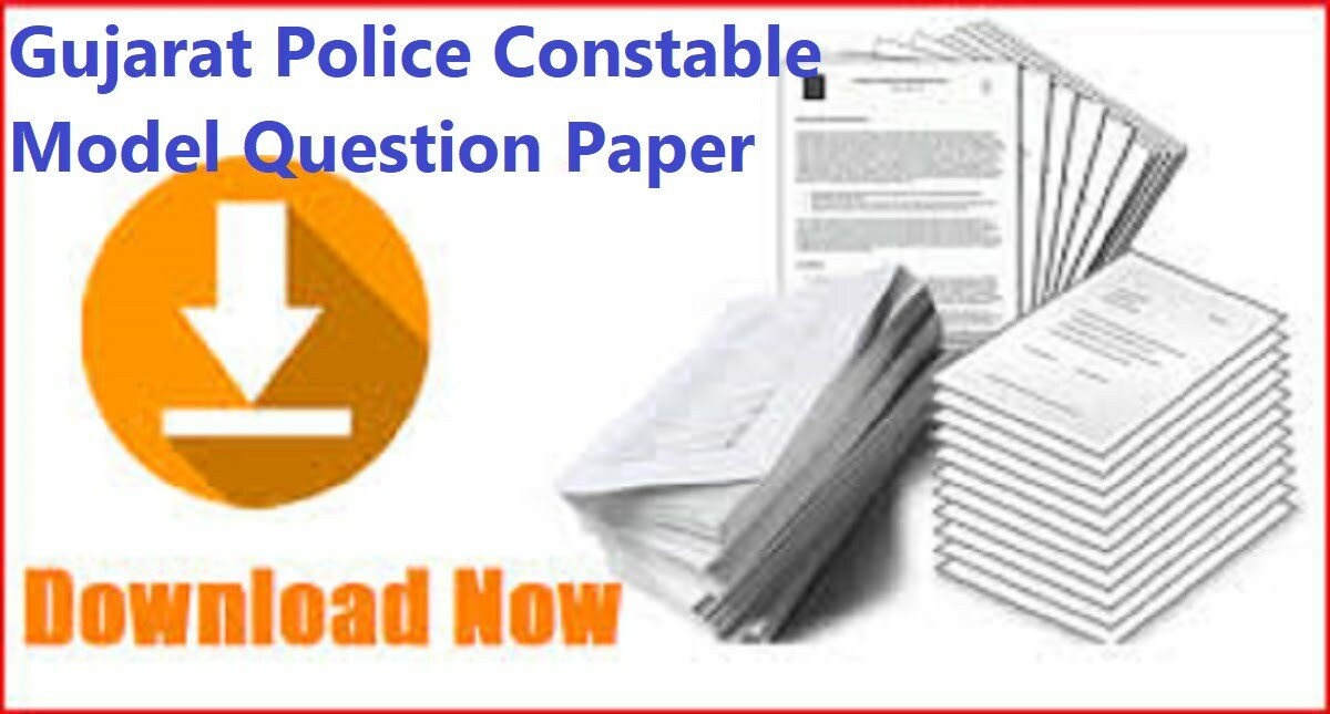 Gujarat Police Constable Model Question Paper 2025,