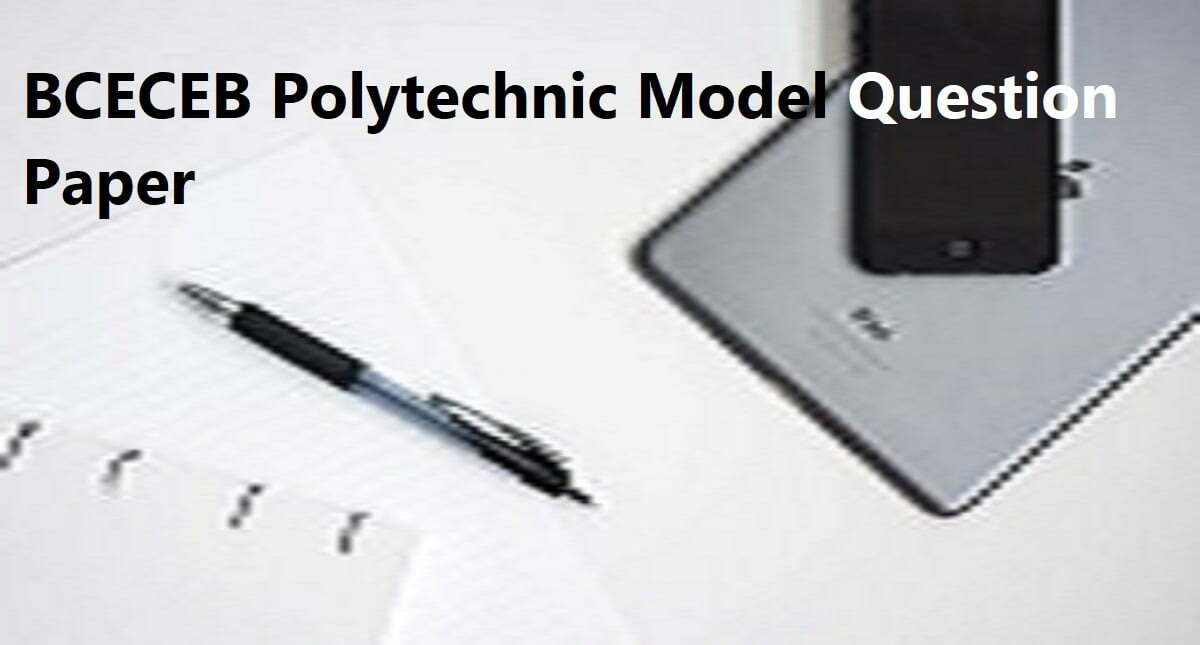 BCECEB Polytechnic Model Question Paper 2025